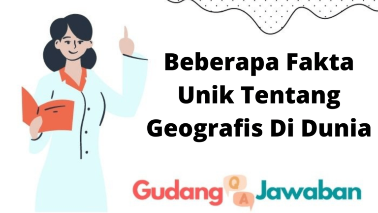 Beberapa Fakta Unik Tentang Geografis Di Dunia – Hosanna Share – Materi ...