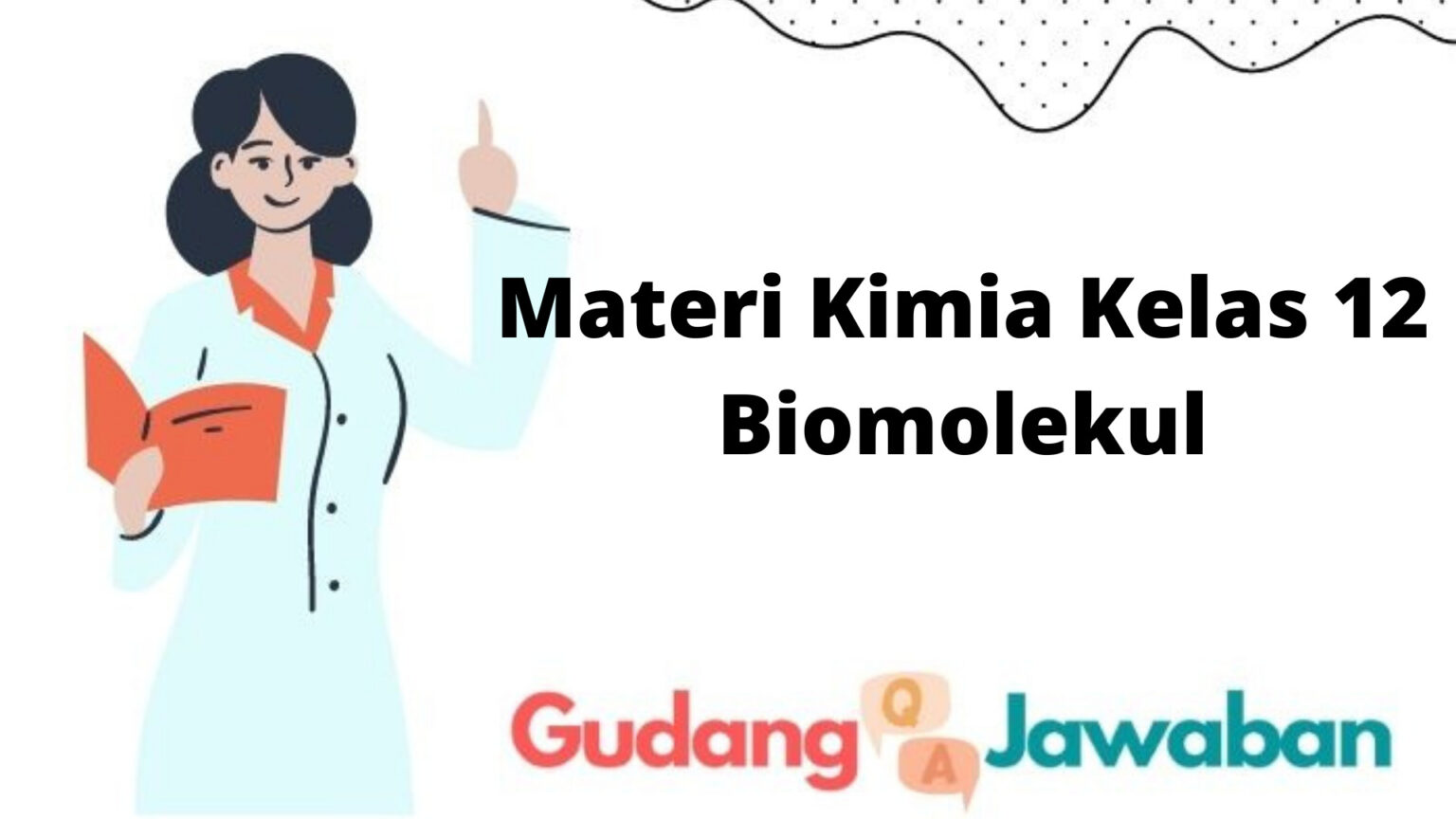 Materi Kimia Kelas 12 Biomolekul - Hosanna Share - Materi Pelajaran dan ...